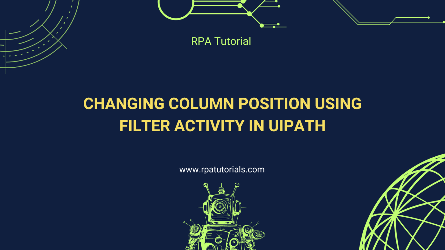 Rearranging Columns in UiPath: Filter Activity Explained